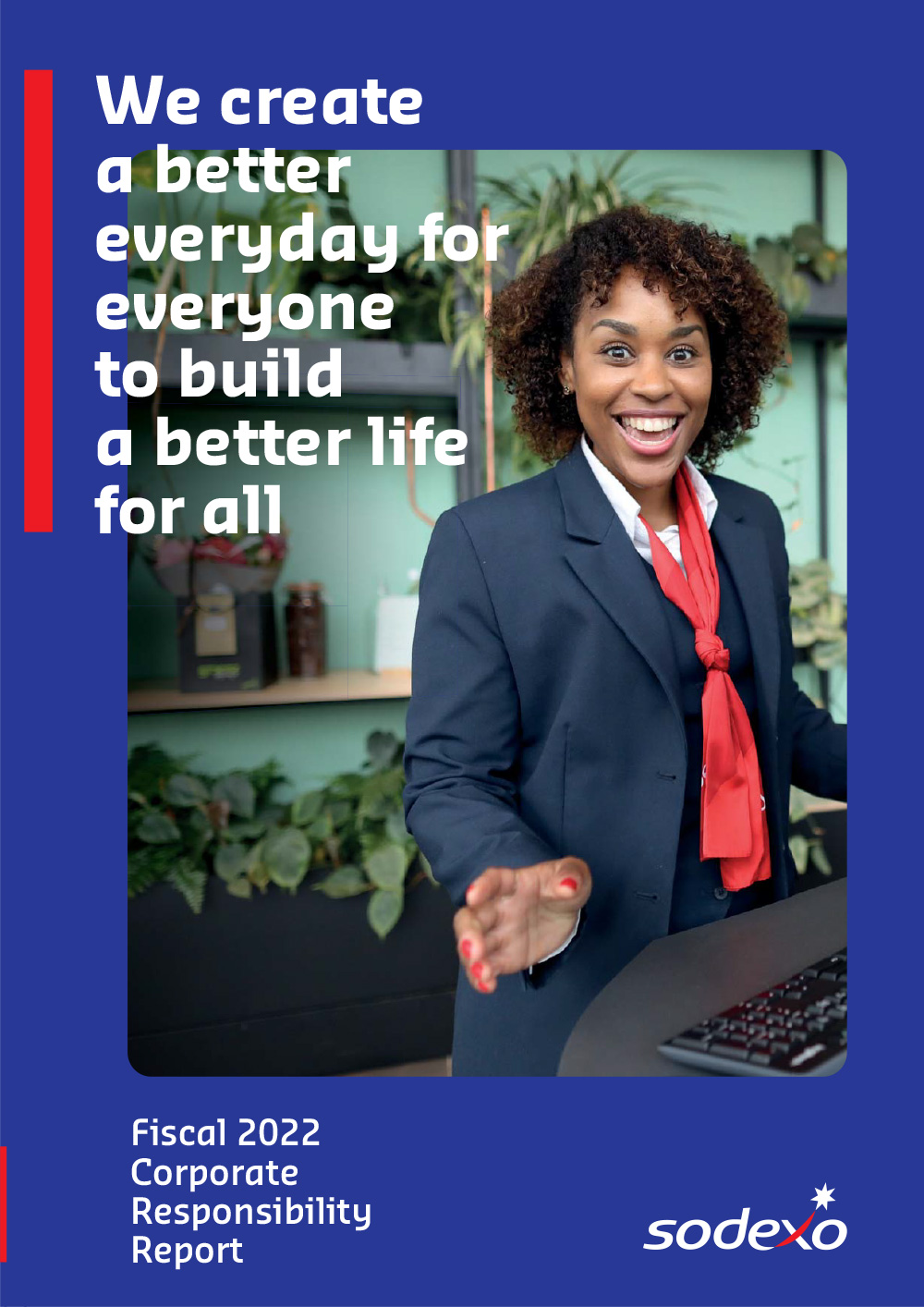 We create a better everyday for everyone to build a better life for all ...